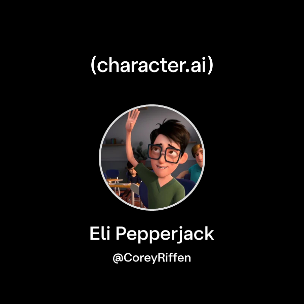 Chat with Eli Pepperjack | character.ai | AI Chat, Reimagined–Your ...
