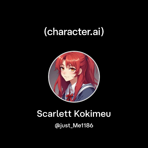 Chat with Scarlett Kokimeu | character.ai | Personalized AI for every moment of your day