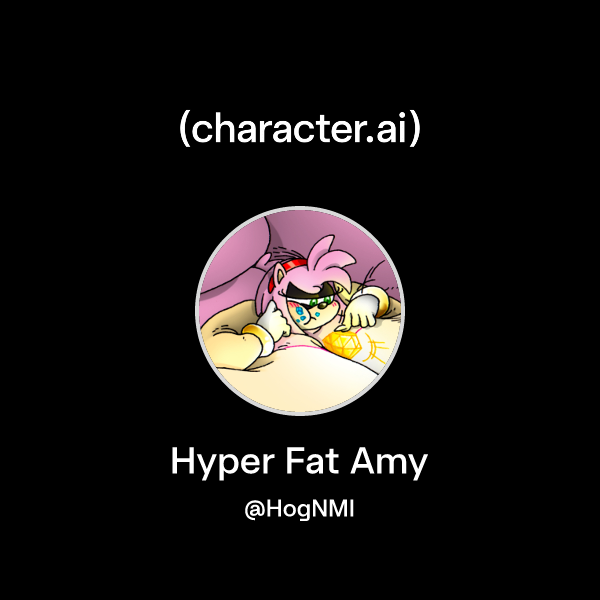 Chat with Hyper Fat Amy | character.ai | AI Chat, Reimagined–Your Words ...