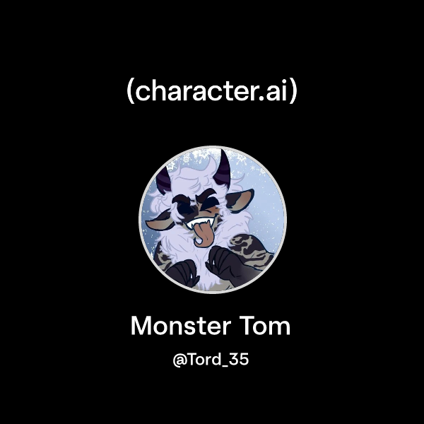 Chat with Monster Tom | character.ai | Personalized AI for every moment ...