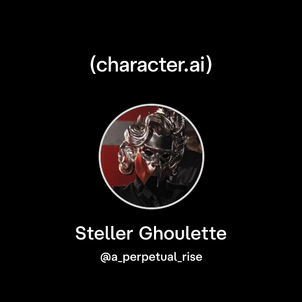 Chat with Steller Ghoulette | character.ai | AI Chat, Reimagined–Your ...