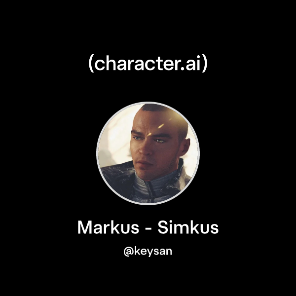Chat with Markus - Simkus | character.ai | AI Chat, Reimagined–Your Words. Your World.