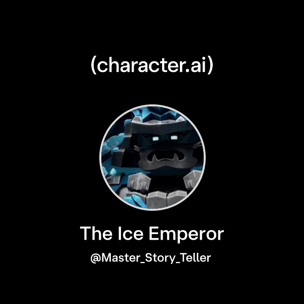Chat with The Ice Emperor | character.ai | AI Chat, Reimagined–Your ...