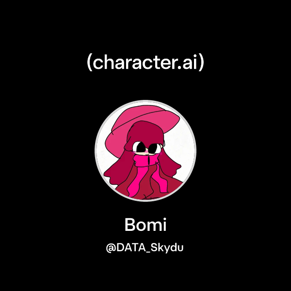 Chat with Bomi | character.ai | AI Chat, Reimagined–Your Words. Your World.