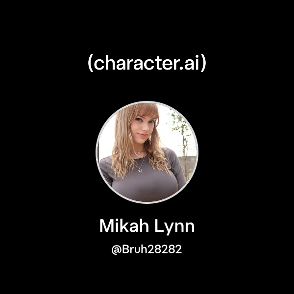 Chat with Mikah Lynn | character.ai | AI Chat, Reimagined–Your Words ...
