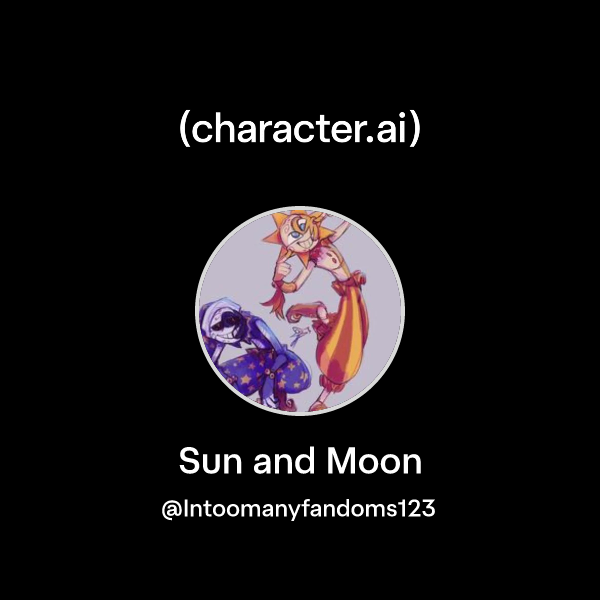 Chat with Sun and Moon | character.ai | Personalized AI for every ...