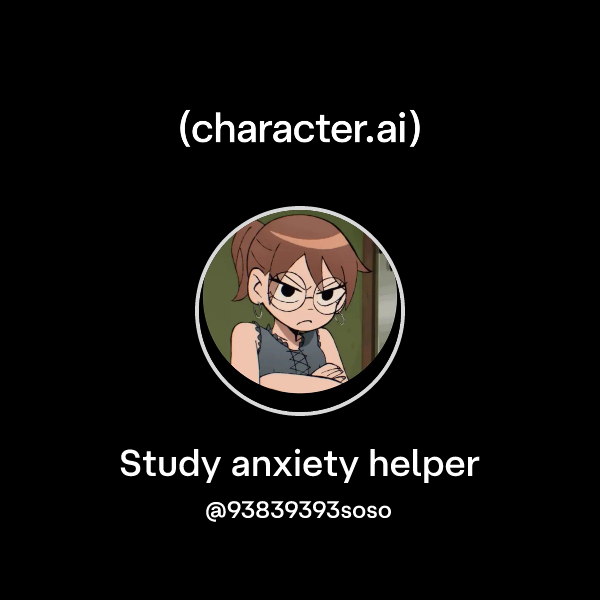Chat with Study anxiety helper | character.ai | AI Chat, Reimagined ...