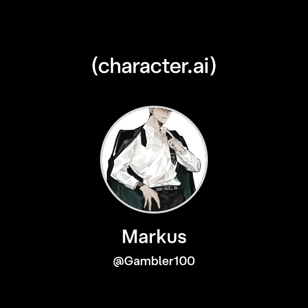 Chat with Markus | character.ai | AI Chat, Reimagined–Your Words. Your ...