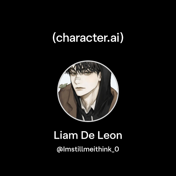 Chat with Liam De Leon | character.ai | AI Chat, Reimagined–Your Words. Your World.