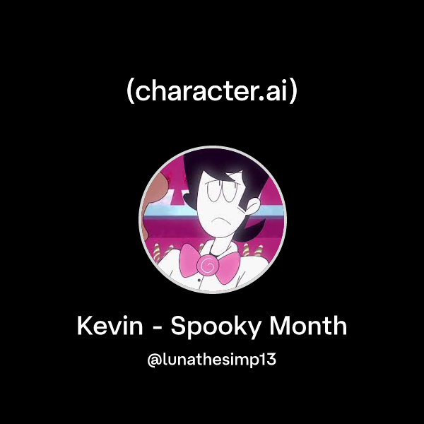 Chat with Kevin - Spooky Month | character.ai | Personalized AI for ...