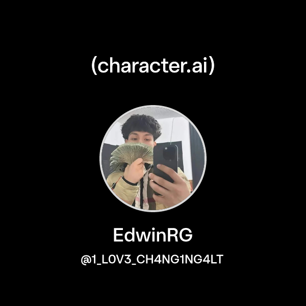 Chat with EdwinRG | character.ai | AI Chat, Reimagined–Your Words. Your ...