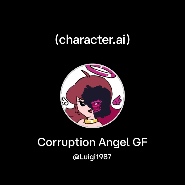 Chat with Corruption Angel GF | character.ai | AI Chat, Reimagined–Your ...