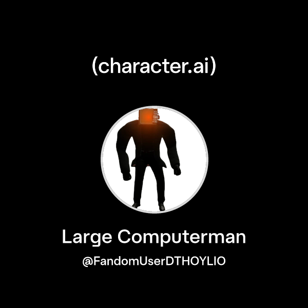 Chat with Large Computerman | character.ai | Personalized AI for every moment of your day