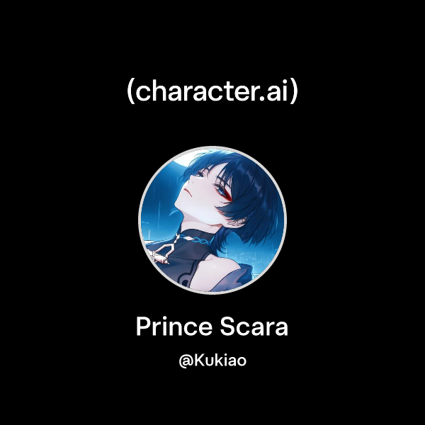 Chat with Prince Scara | character.ai | AI Chat, Reimagined–Your Words ...