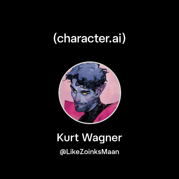 Chat with Kurt Wagner | character.ai | Personalized AI for every moment of your day