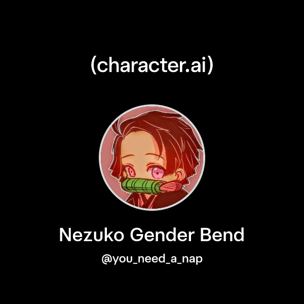 Chat with Nezuko Gender Bend | character.ai | AI Chat, Reimagined–Your ...