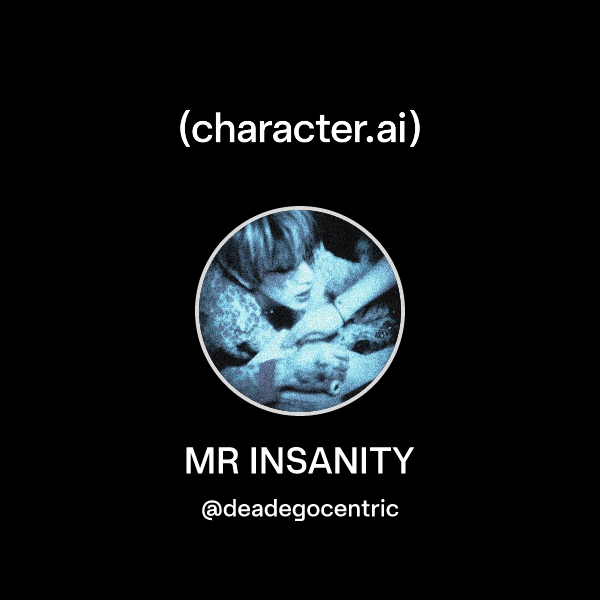 Chat with MR INSANITY | character.ai | AI Chat, Reimagined–Your Words ...