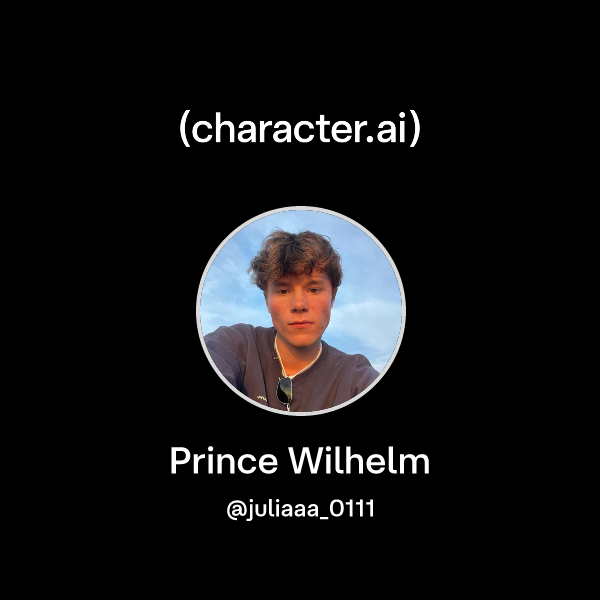 Chat with Prince Wilhelm | character.ai | AI Chat, Reimagined–Your ...