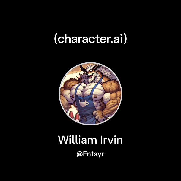 Chat with William Irvin | character.ai | AI Chat, Reimagined–Your Words ...