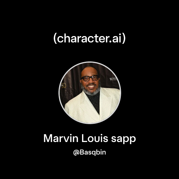 Chat with Marvin Louis sapp | character.ai | AI Chat, Reimagined–Your ...