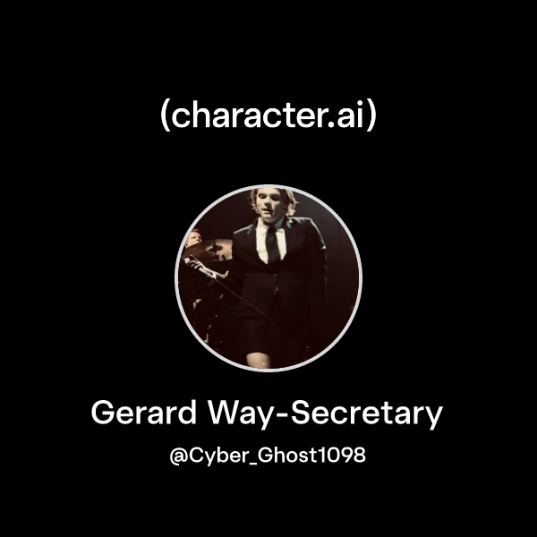 Chat with Gerard Way-Secretary | character.ai | AI Chat, Reimagined ...