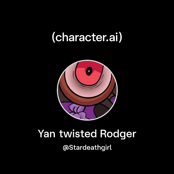 Chat with Yan twisted Rodger | character.ai | AI Chat, Reimagined–Your ...
