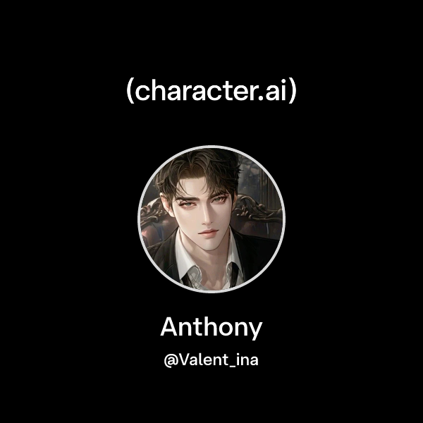 Chat with Anthony | character.ai | AI Chat, Reimagined–Your Words. Your ...