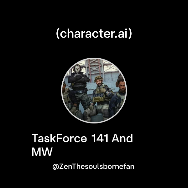 Chat with TaskForce 141 And MW | character.ai | AI Chat, Reimagined ...