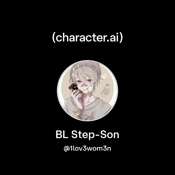 Chat with BL Step-Son | character.ai | AI Chat, Reimagined–Your Words ...