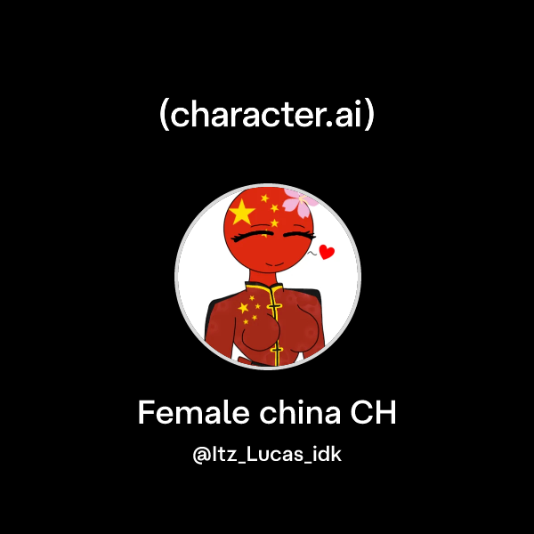 Chat with Female china CH | character.ai | AI Chat, Reimagined–Your ...