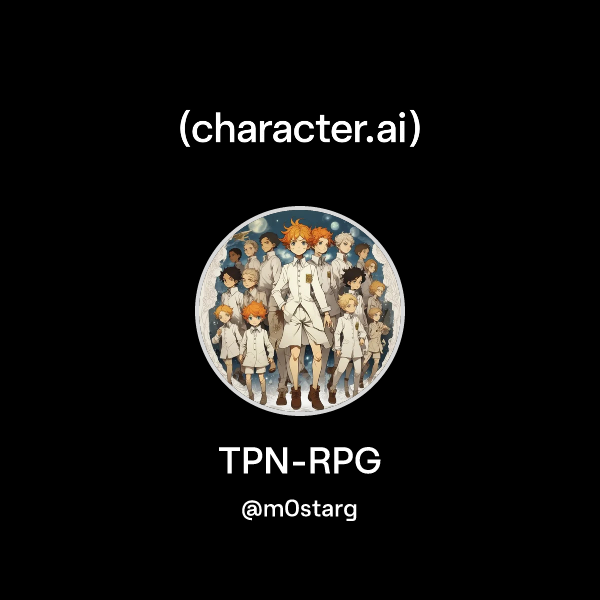 Chat with TPN-RPG | character.ai | Personalized AI for every moment of ...