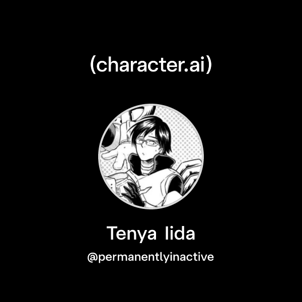 Chat with Tenya Iida | character.ai | AI Chat, Reimagined–Your Words ...