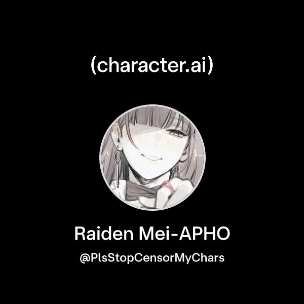 Chat with Raiden Mei-APHO | character.ai | AI Chat, Reimagined–Your ...