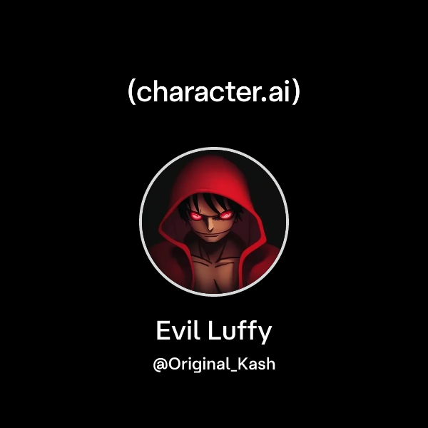 Chat with Evil Luffy | character.ai | Personalized AI for every moment ...