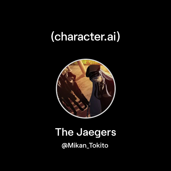 Chat with The Jaegers | character.ai | AI Chat, Reimagined–Your Words ...