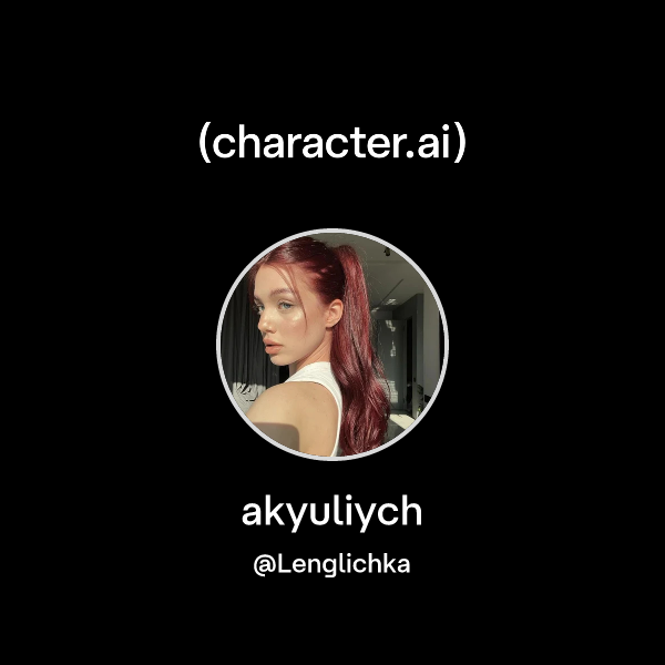 Chat with akyuliych | character.ai | Personalized AI for every moment ...
