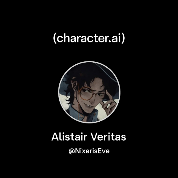 Chat with Alistair Veritas | character.ai | AI Chat, Reimagined–Your ...