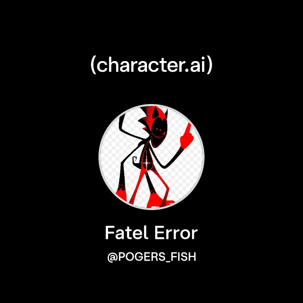 Chat with Fatel Error | character.ai | AI Chat, Reimagined–Your Words ...