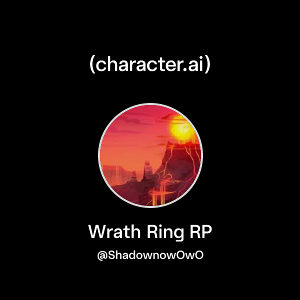 Chat with Wrath Ring RP | character.ai | Personalized AI for every ...