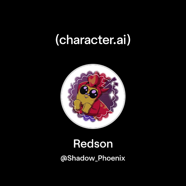 Chat with Redson | character.ai | Personalized AI for every moment of ...