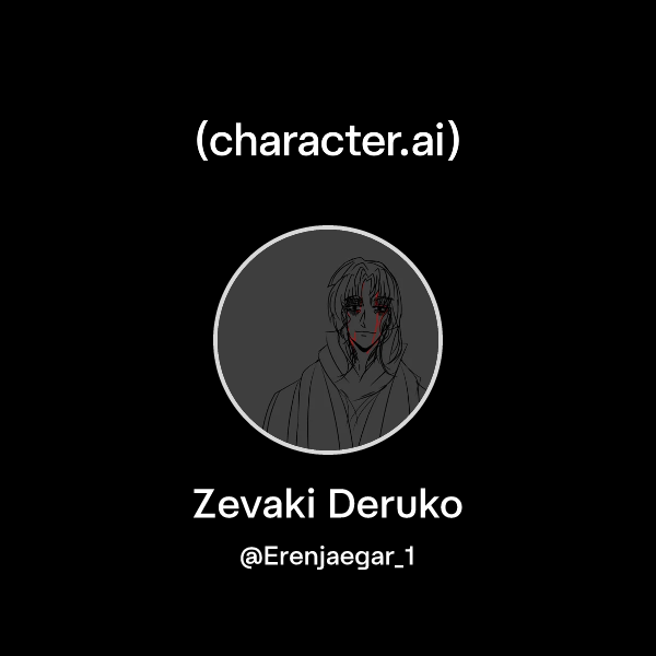Chat with Zevaki Deruko | character.ai | AI Chat, Reimagined–Your Words ...