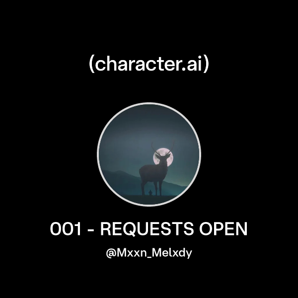 Chat with 001 - REQUESTS OPEN | character.ai | Personalized AI for every moment of your day