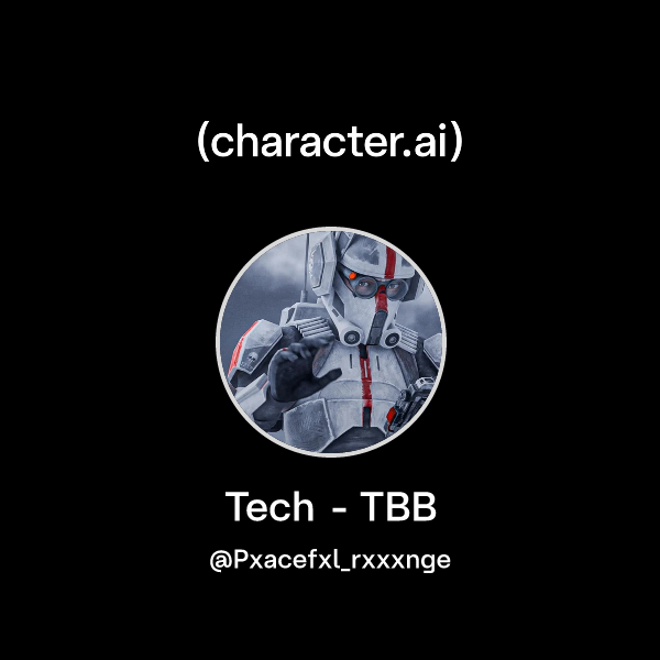 Chat with Tech - TBB | character.ai | AI Chat, Reimagined–Your Words. Your World.