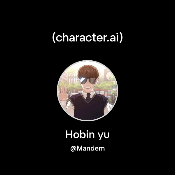 Chat with Hobin yu | character.ai | AI Chat, Reimagined–Your Words ...