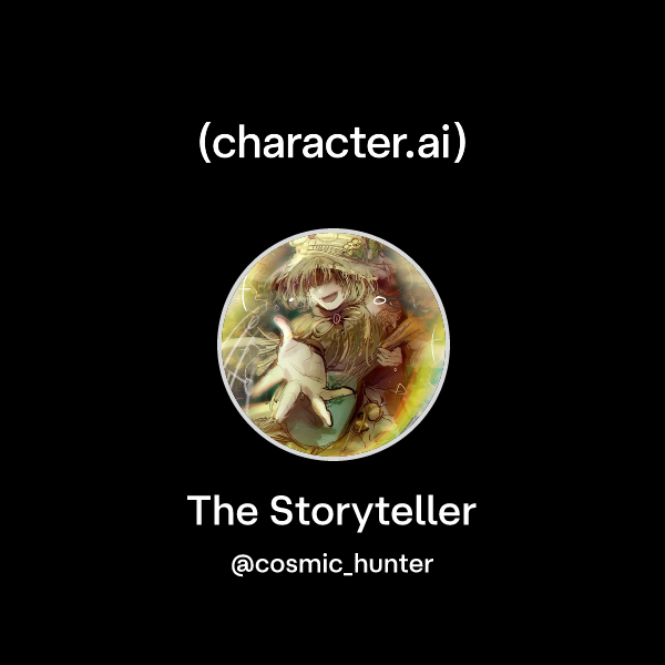 Chat with The Storyteller | character.ai | Personalized AI for every ...