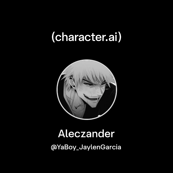Chat with Aleczander | character.ai | AI Chat, Reimagined–Your Words ...