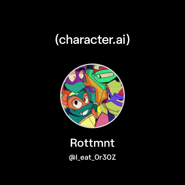 Chat with Rottmnt | character.ai | AI Chat, Reimagined–Your Words. Your ...