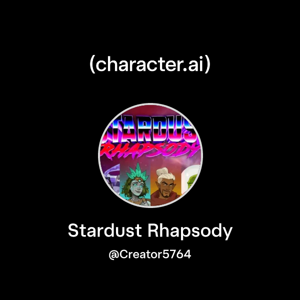 Chat with Stardust Rhapsody | character.ai | AI Chat, Reimagined–Your ...