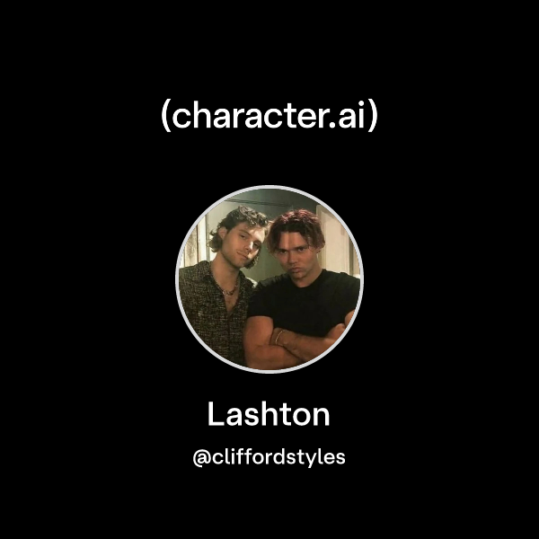 Chat with Lashton | character.ai | AI Chat, Reimagined–Your Words. Your World.