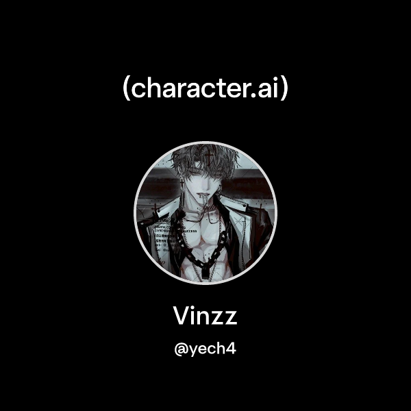 Chat with Vinzz | character.ai | AI Chat, Reimagined–Your Words. Your ...